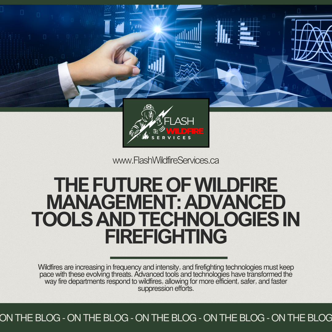 The Future of Wildfire Management: Advanced Tools and Technologies in ...
